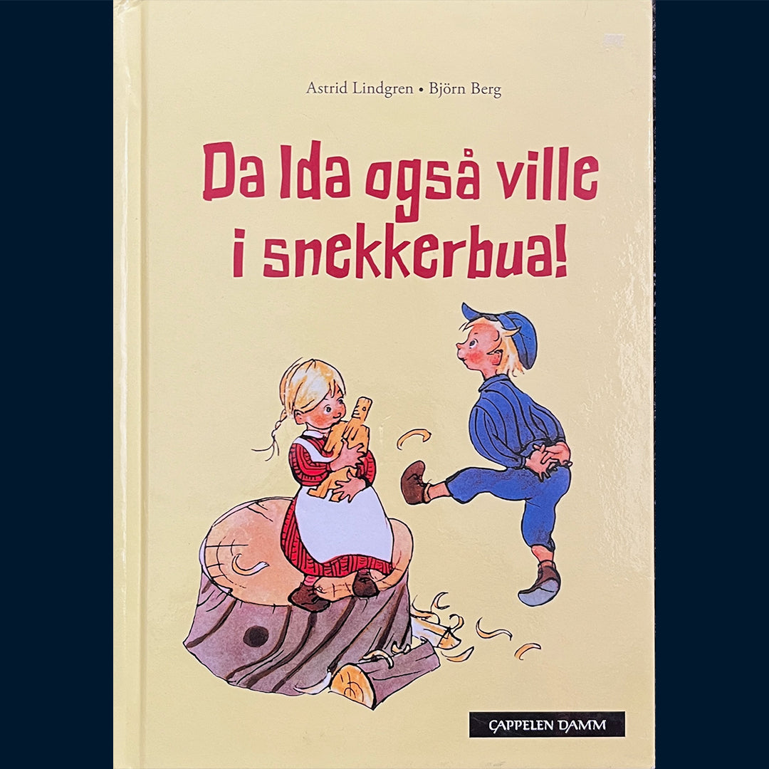 Lindgren, Astrid: Da Ida også ville i snekkerbua! – Bokstaveriet