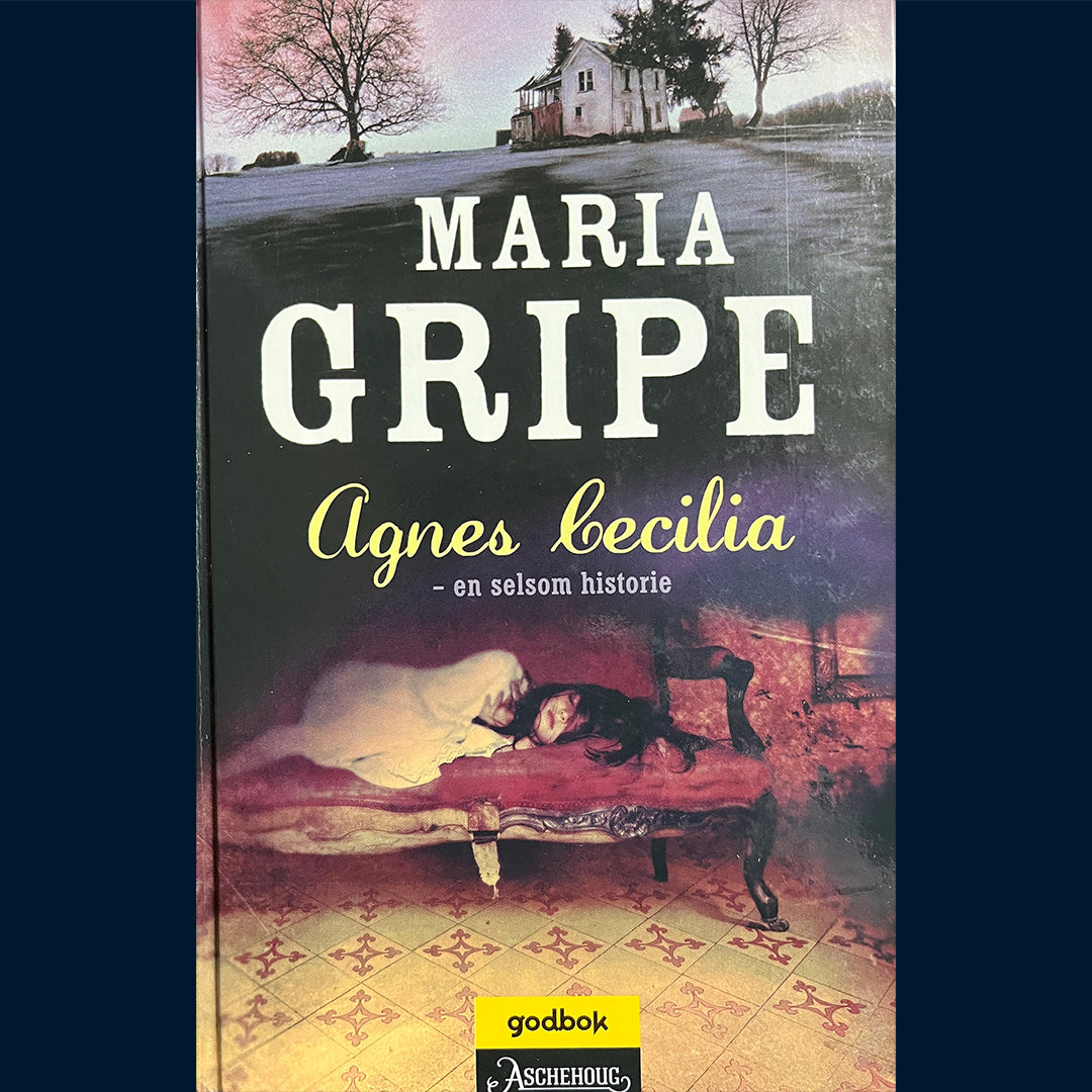Gripe, Maria: Agnes Cecilia - en selsom historie – Bokstaveriet