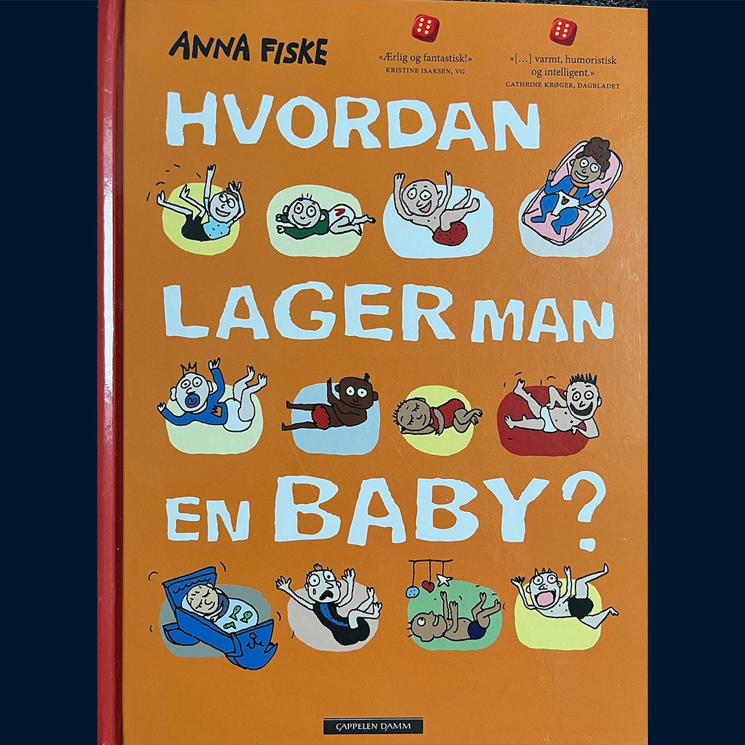 Fiske, Anna: Hvordan lager man en baby? – Bokstaveriet